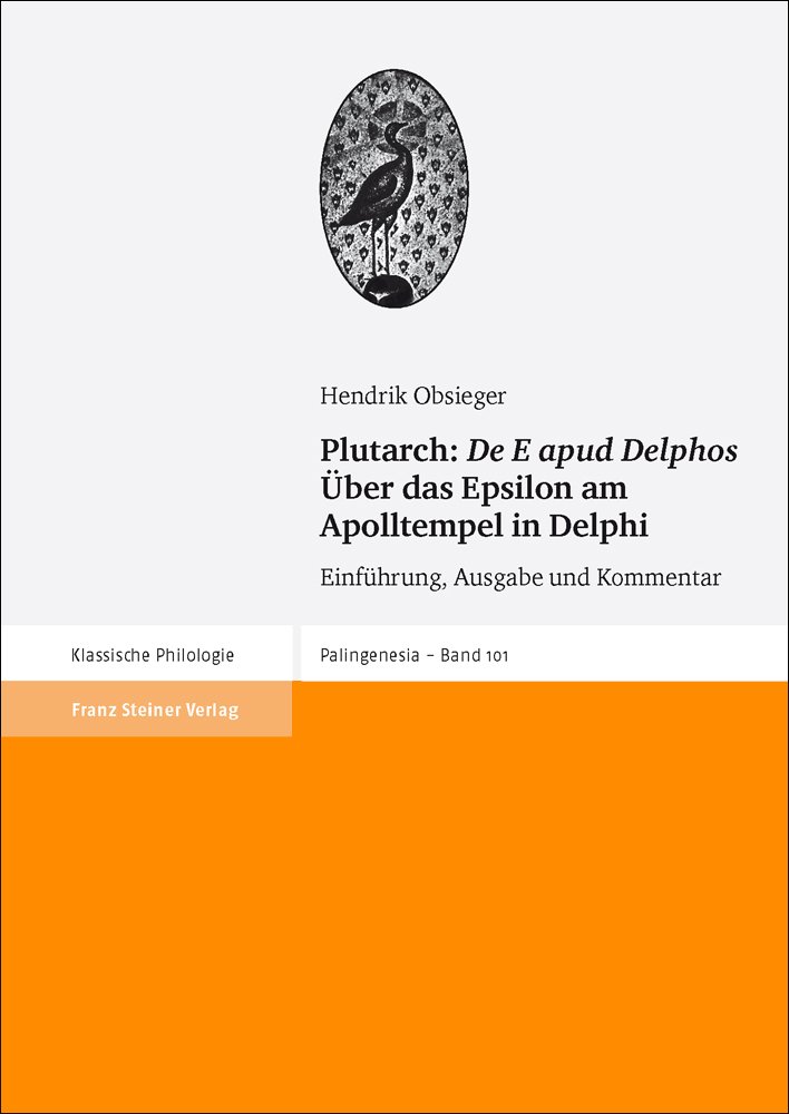 Plutarch: "De E apud Delphos" / Über das Epsilon am Apolltempel in ...