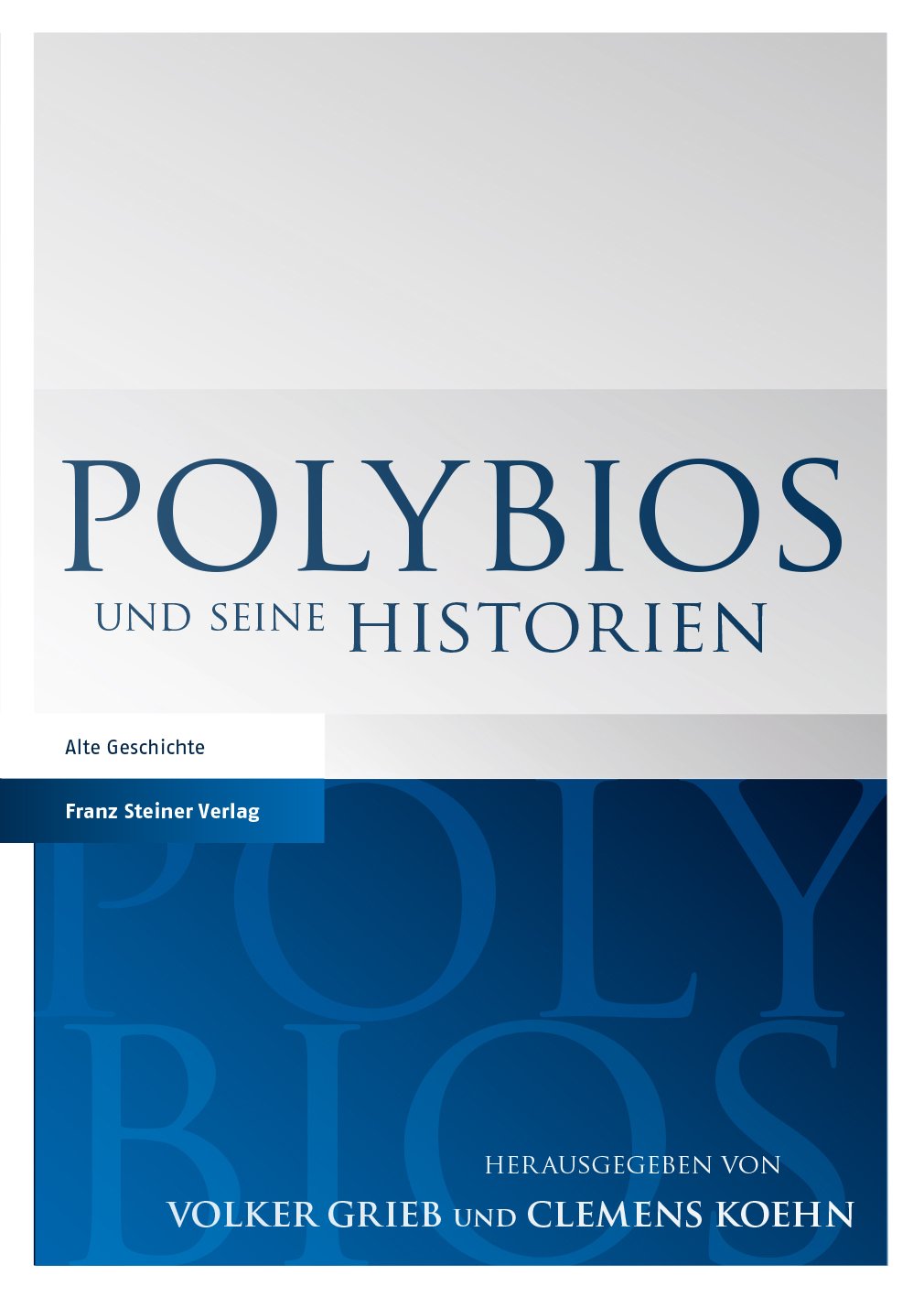 Polybios und seine Historien | Franz Steiner Verlag