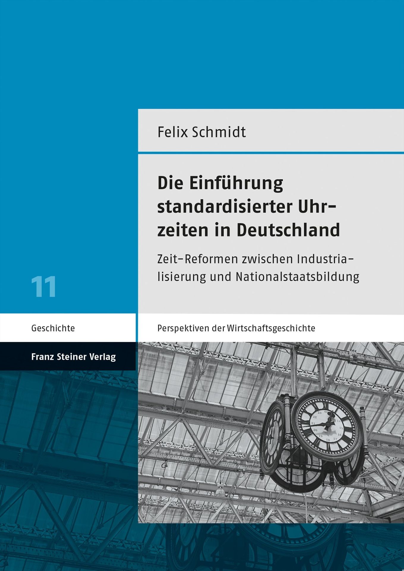 Die Einführung standardisierter Uhrzeiten in Deutschland | Franz Steiner Verlag